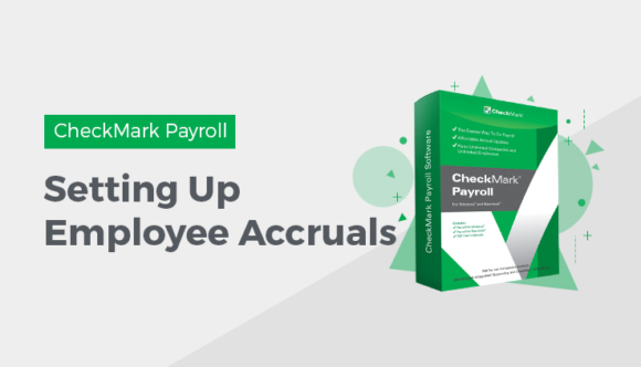 How To Set Up Employee Accruals In CheckMark Payroll Software