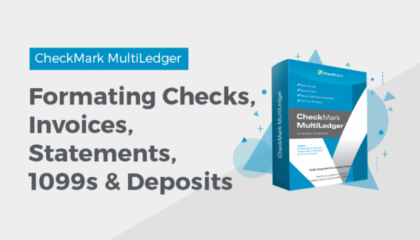 How To Format Checks Invoices Statements 1099s And Deposits In Checkmark Multiledger