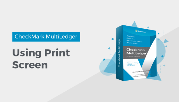 How To Use Print Screen In Checkmark Multiledger Checkmark Knowledge Base