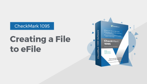 How to E-File 1095 Forms with CheckMark 1095 Software
