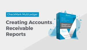 How to Create Accounts Receivable Reports - CheckMark Knowledge Base