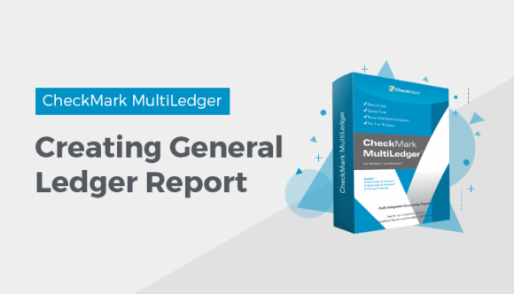 How to Create General Ledger Report - CheckMark Knowledge Base