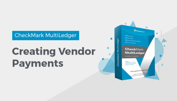 Vendor Payments in CheckMark MultiLedger - CheckMark Knowledge Base